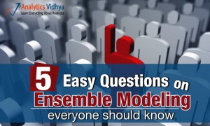 5 Easy Questions on Ensemble Modeling everyone should know